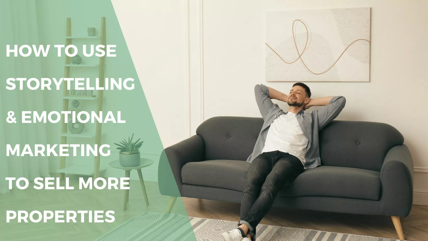 Storytelling - Emotional Marketing for Real Estate - Propertising